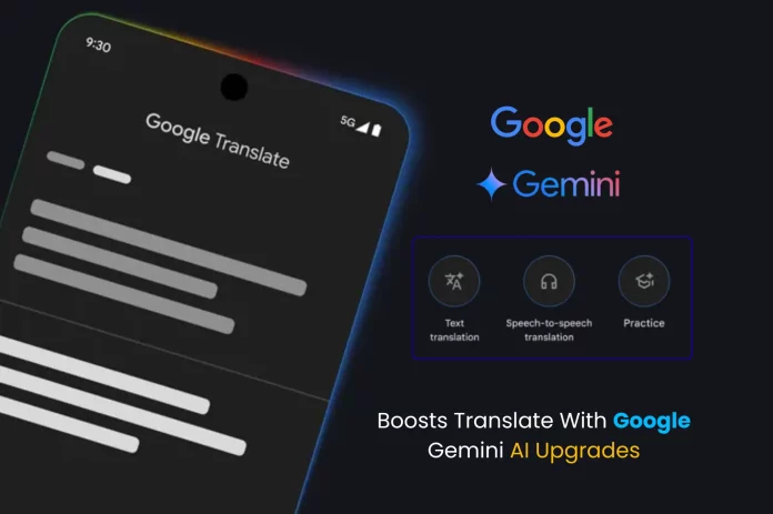 Google Translate Gets a Boost with Gemini AI Upgrades
