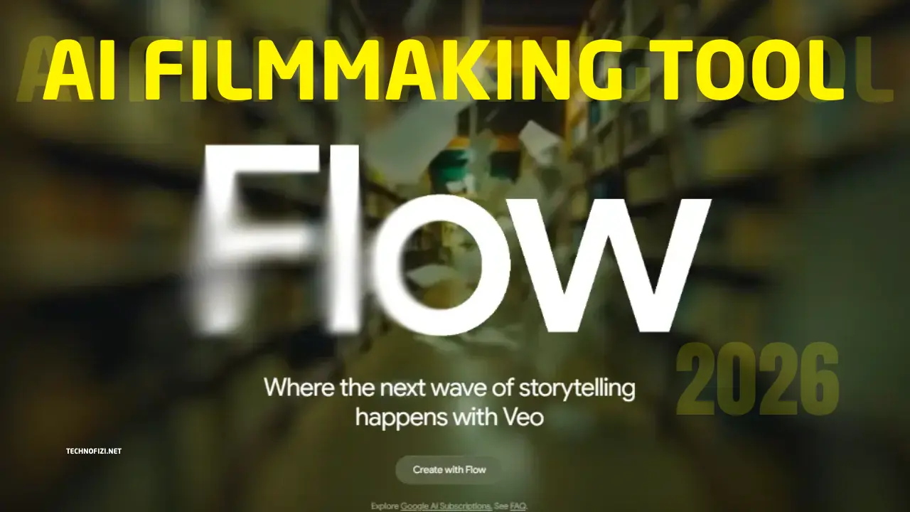 Google Flow AI Filmmaking Tool Explained: Features, Uses In 2026